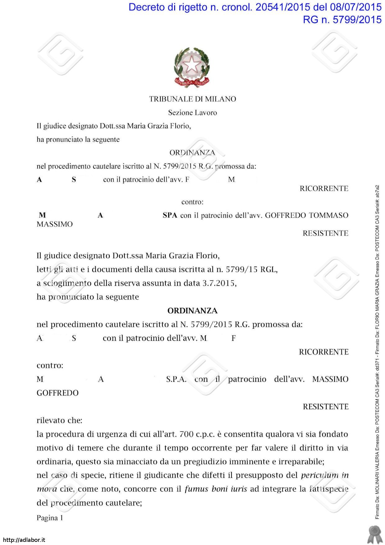 Ricorso d'urgenza ex art. 700 c.p.c. per demansionamento e sussistenza ... Ricorso d'urgenza ex art. 700 c.p.c. per demansionamento e sussistenza ...